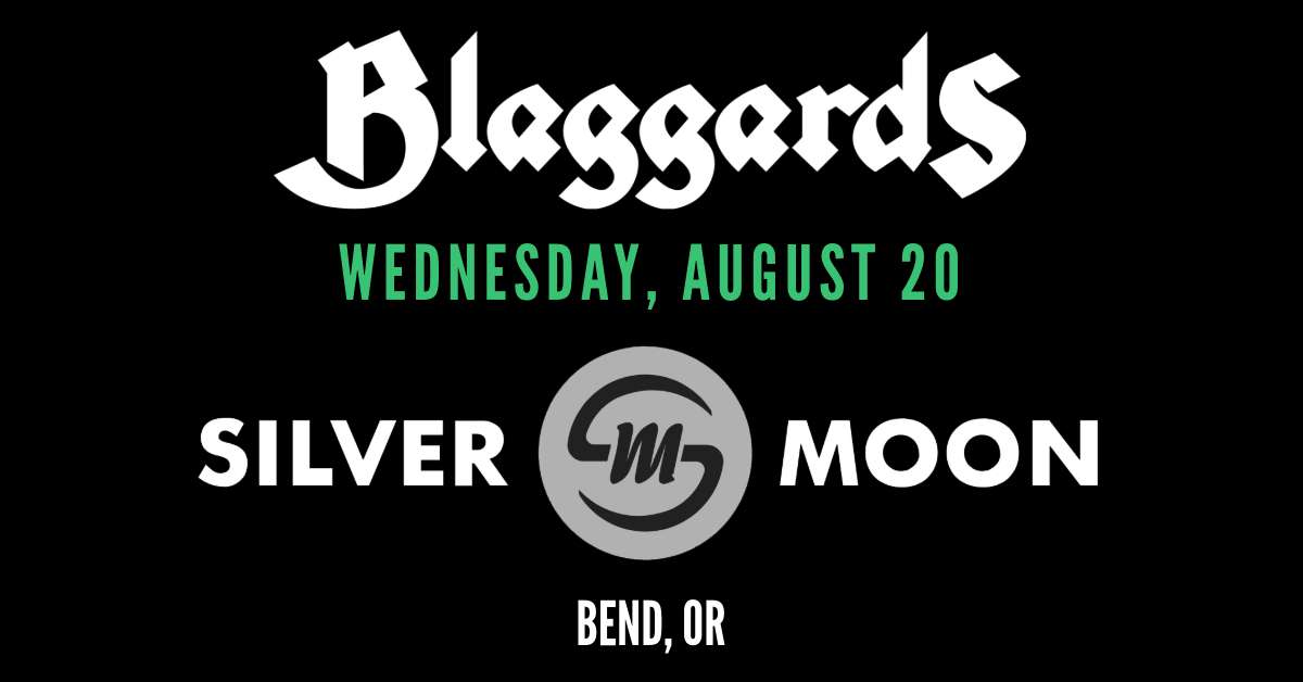 Blaggards at Silver Moon Brewing in Bend, OR — Wed Aug 20 – Blaggards